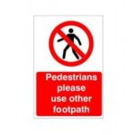 Pedestrians Please Use Other Footpath - Health and Safety Sign (PRC.04 ...